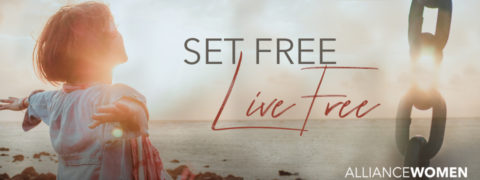 Alliance Women | Set Free – Live Free
