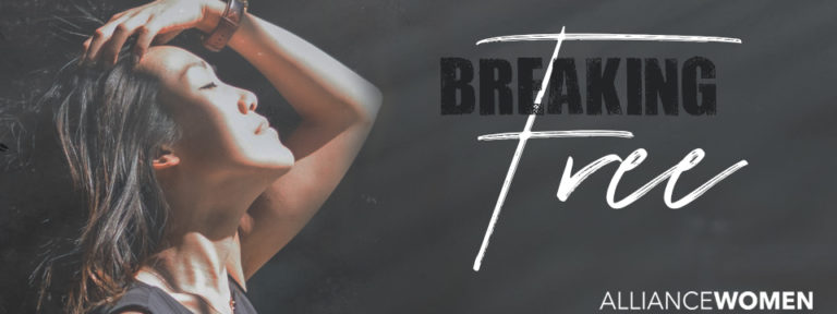 Alliance Women | Breaking Free